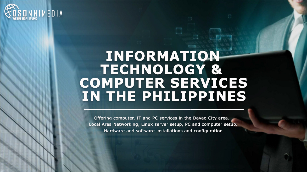 IT & Computer Service from OSOmniMedia in the Philippines